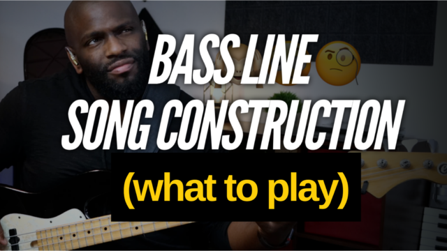 Bass Line Song Construction | Elements to Implement & What to Play ...