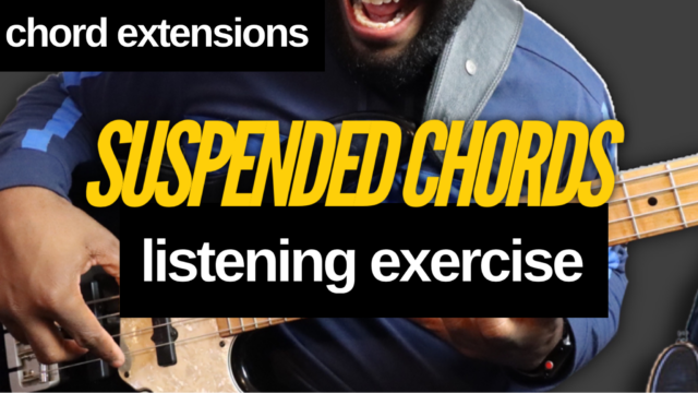 “Chord Extensions” Listening Exercise (Suspended Chords) - Daric ...